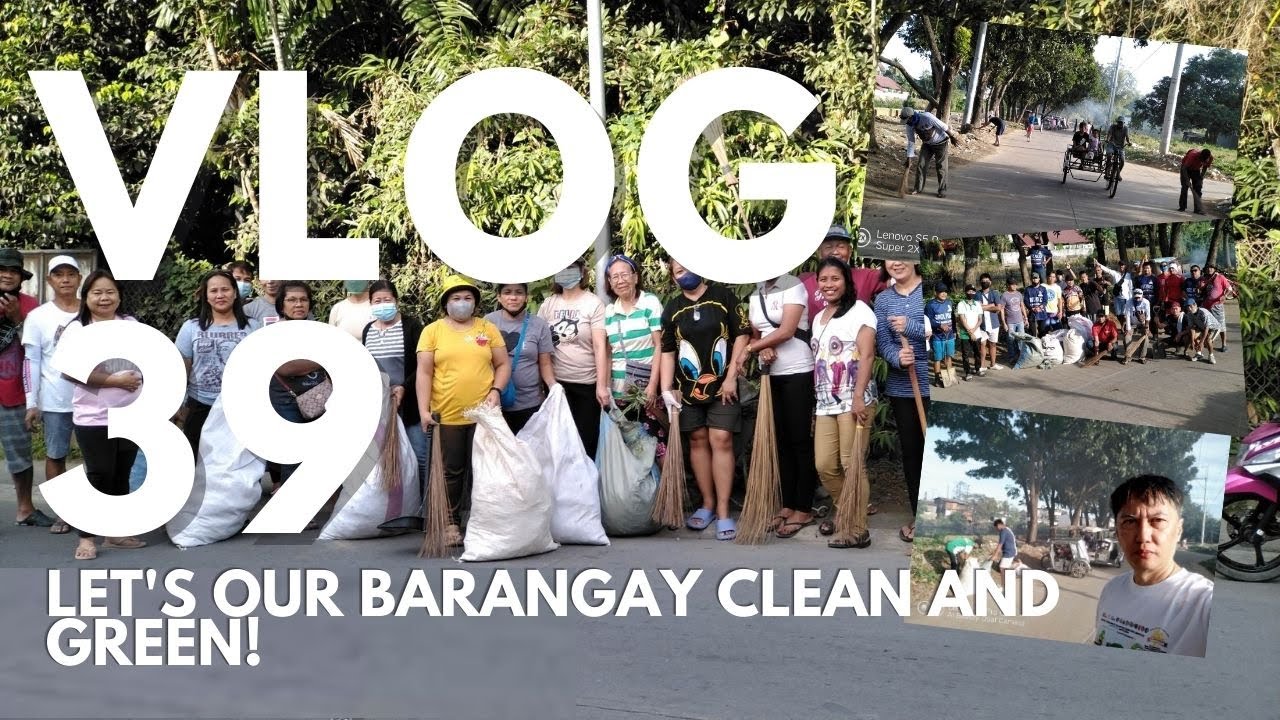 VLOG #39 LET'S MAKE OUR BARANGAY CLEAN AND GREEN! - YouTube