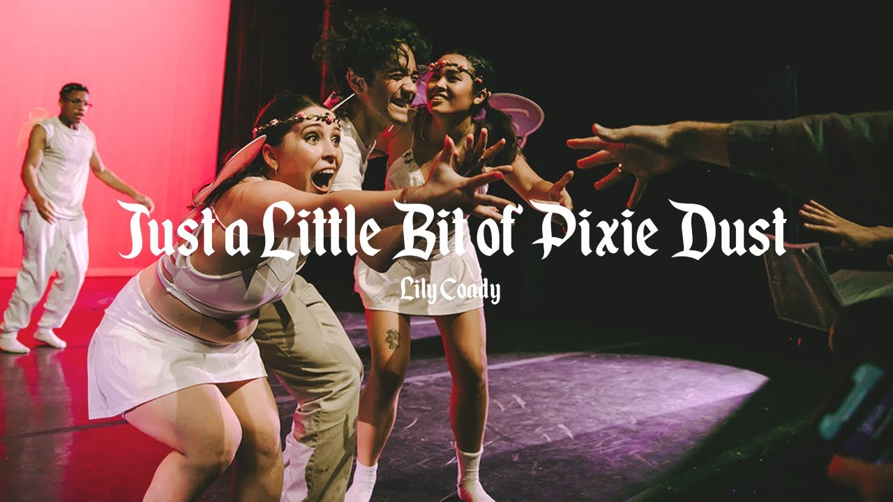 JUST A LITTLE BIT OF PIXIE DUST - Choreography by Lily Coady - YouTube