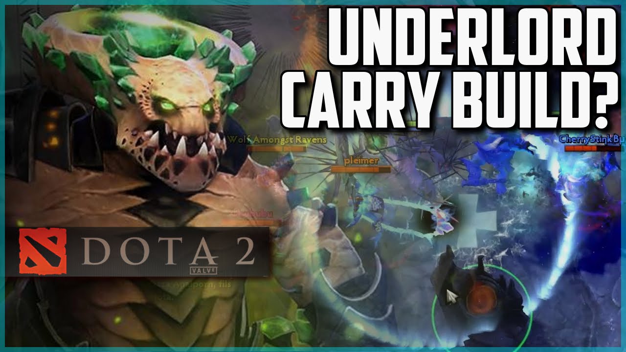 UNDERLORD Carry Build? DOTA 2 PL - YouTube