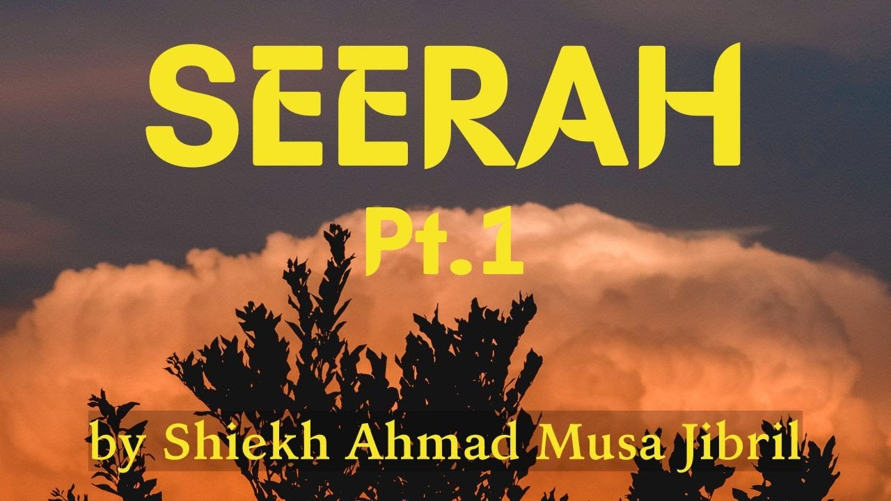 Seerah (Pt.1)-Hijrah To The Battle Of Badr-Sheikh Ahmad Jibril - YouTube