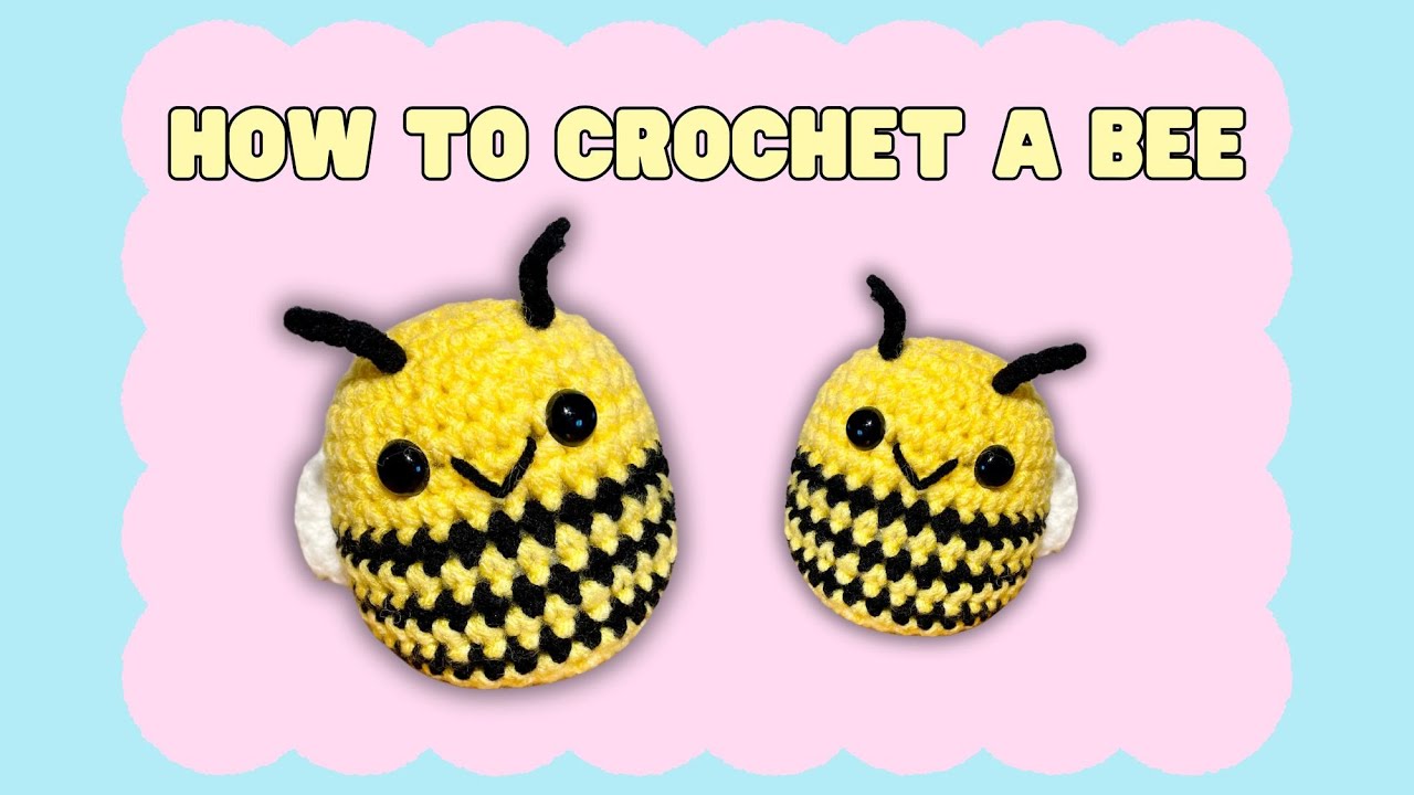 How to Crochet A Bee: A Step-by-Step Crochet Tutorial Part 1 - YouTube