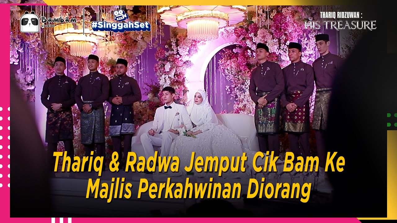 Thariq Ridzuwan & Radwa Jemput Cik Bam Ke Majlis Perkahwinan Diorang ...