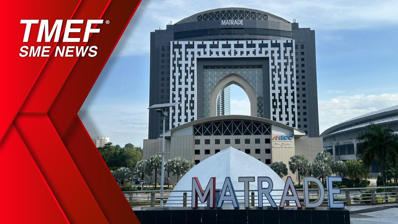SME News | Matrade gets RM50mil allocation to boost export market ...