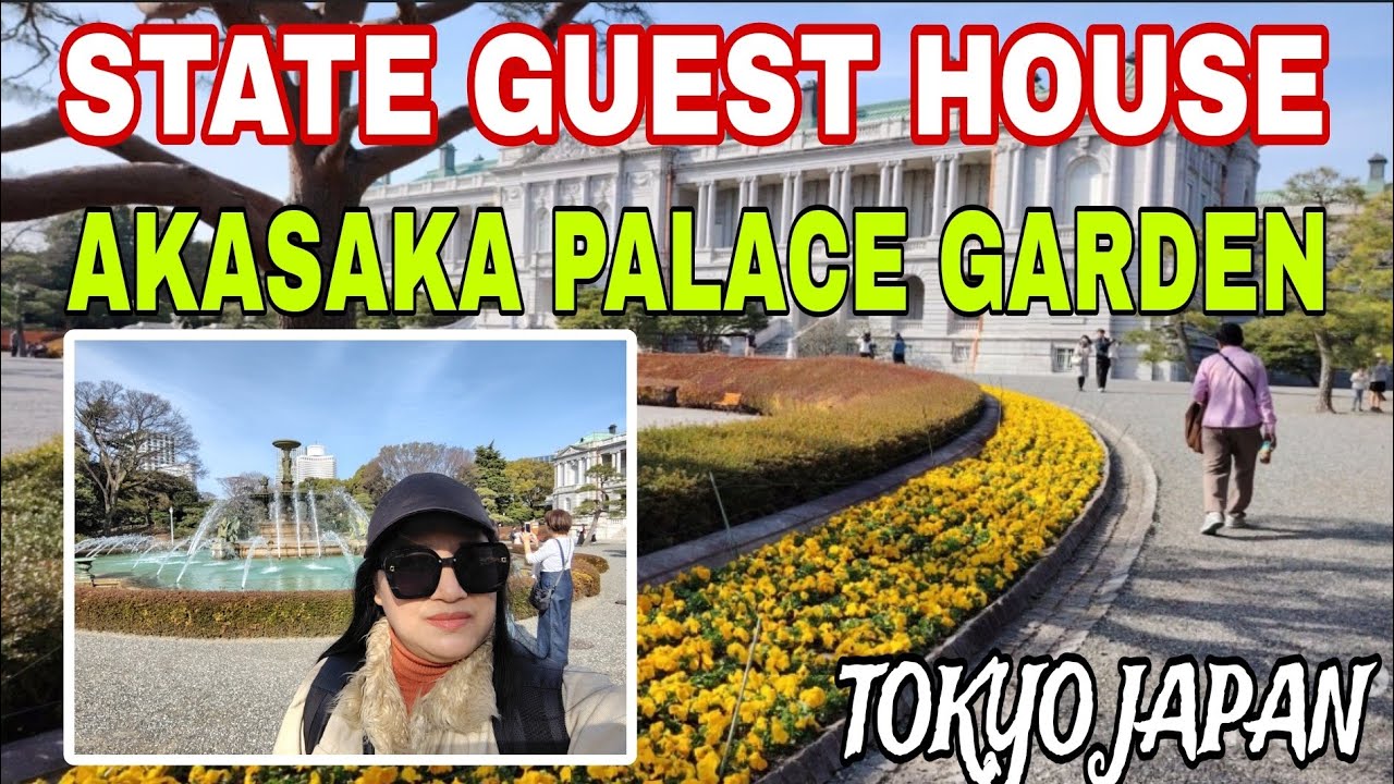 EXPLORING AKASAKA PALACE GARDEN OF STATE GUEST HOUSE MINATO CITY TOKYO ...