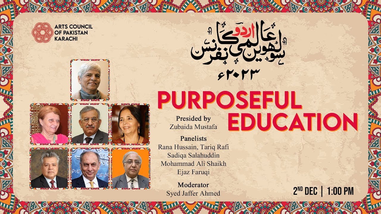 Purposeful Education | Day 3 | 16th Aalmi Urdu Conference | Arts Council of Pakistan, Karachi ...