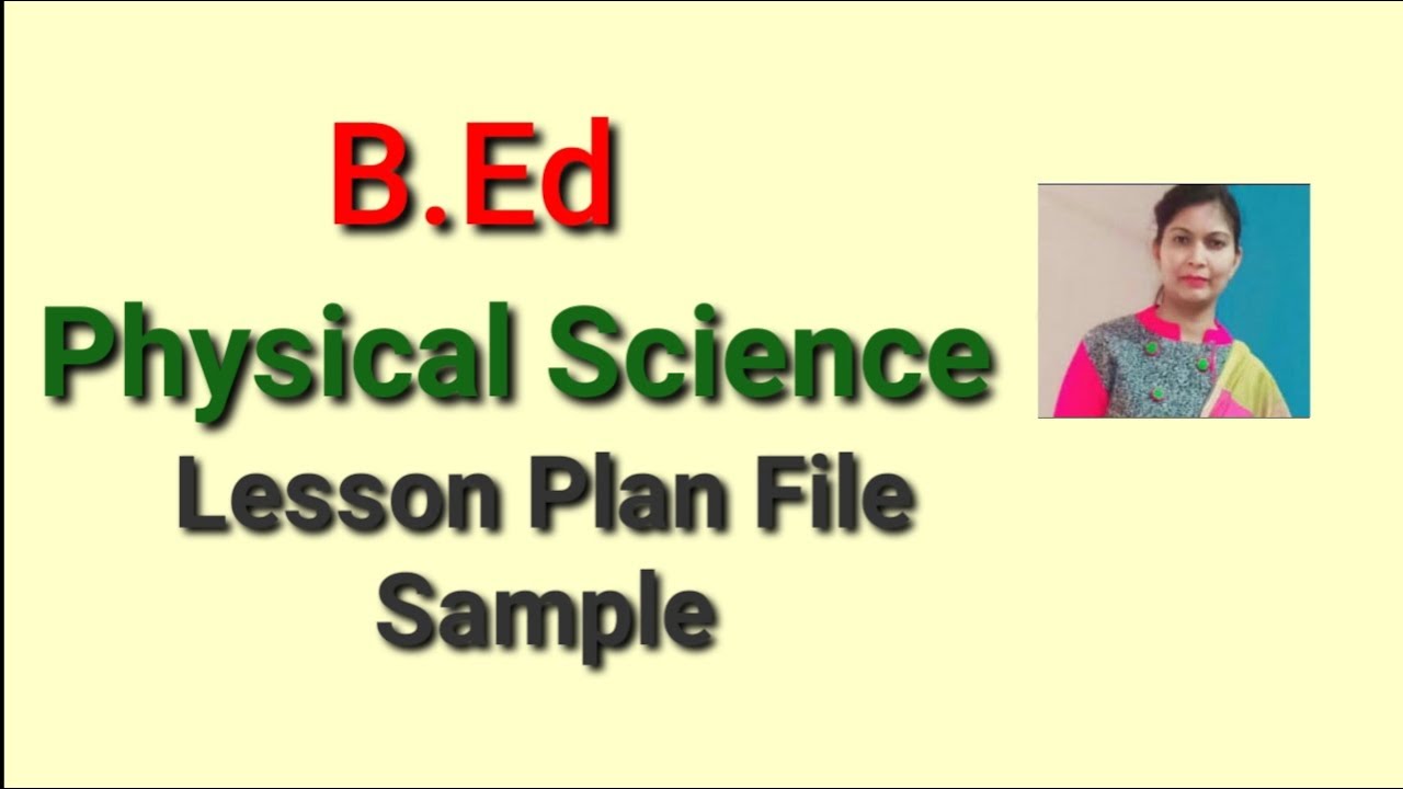 B.Ed Physical Science lesson plan/ Physical Science B.Ed lesson plan ...
