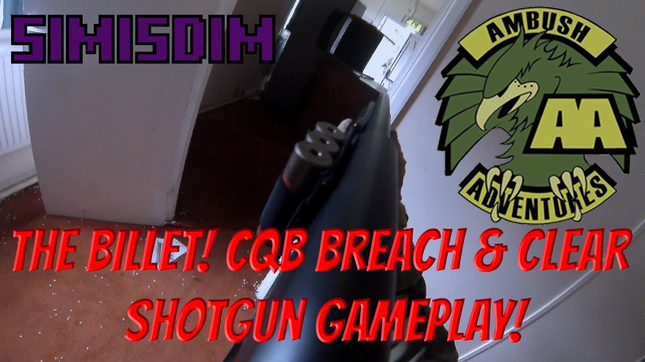 The Billet! CQB Breach and Clear Gamemode! CYMA M870 & Socom Gear M9 ...