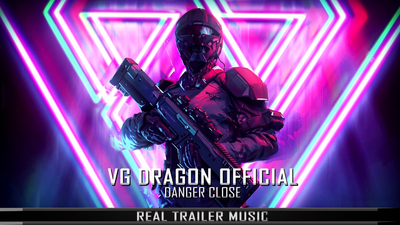 VG Dragon Official - Danger Close | Epic Music - YouTube