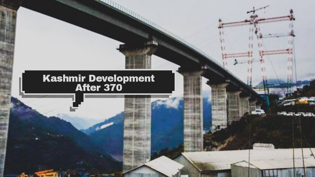 Kashmir Development after 370 || Kashmir upcoming mega project || जम्मू ...