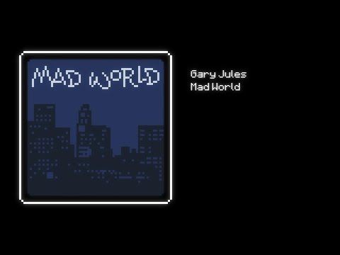 8-Bit Gary Jules - Mad World