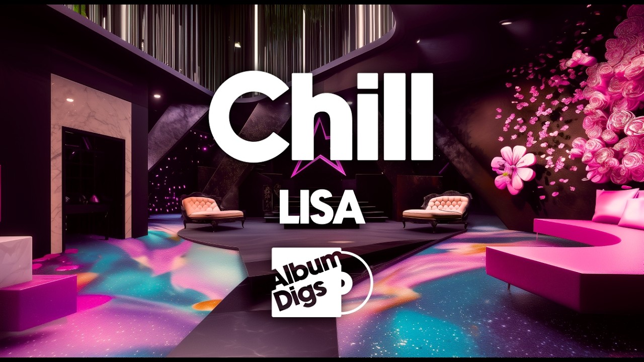 LISA - Chill [Visualizer] - YouTube