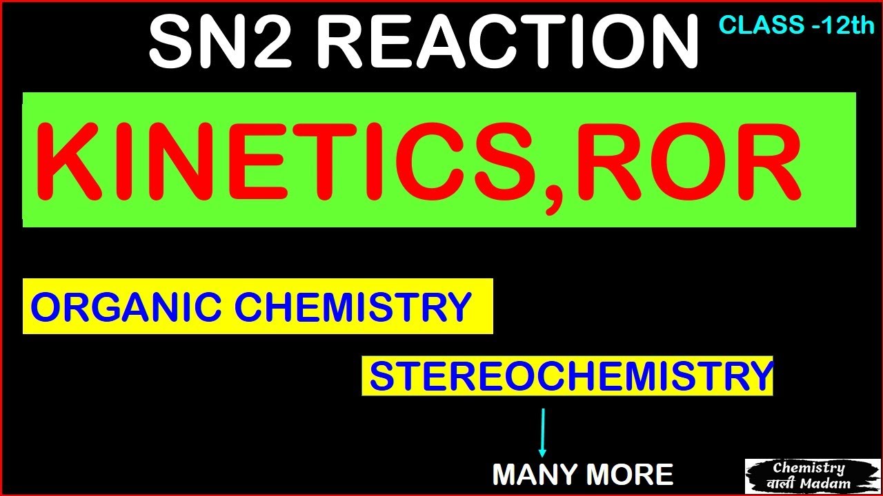 Sn2 Reaction Kinetics - How Fast Will Your Reaction Go?" - YouTube