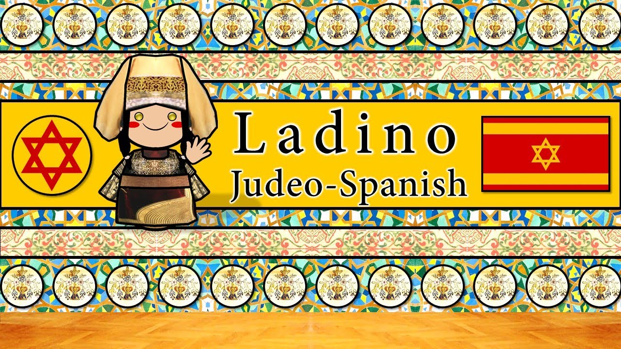 What is LADINO (Judeo-Spanish)? Discover the Unique Sounds of Ladino ...
