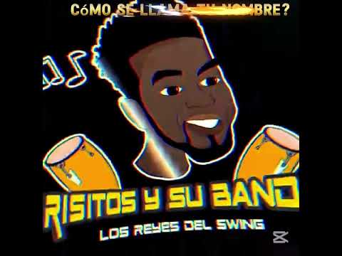 Como Se llama Tu Nombre (En Vivo)  Risitos Y Su Banda 