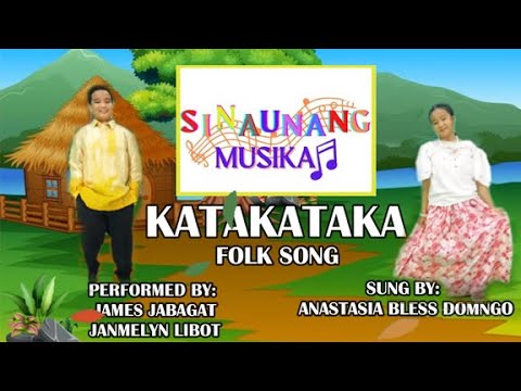 KATAKATAKA - SINAUNANG MUSIKA - BATA BATUTA - YouTube