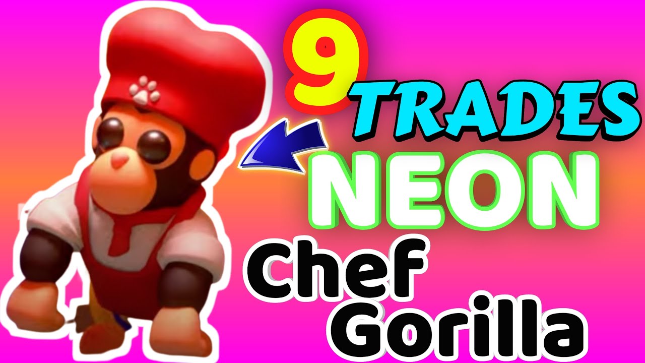 TRADING NEON CHEF GORILLA Proofs in Adopt Me! On Roblox ! - YouTube