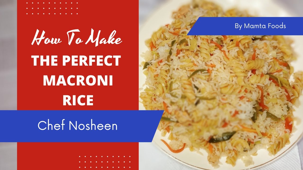 How to make the perfect macroni rice | Chicken,veg macroni with rice ...