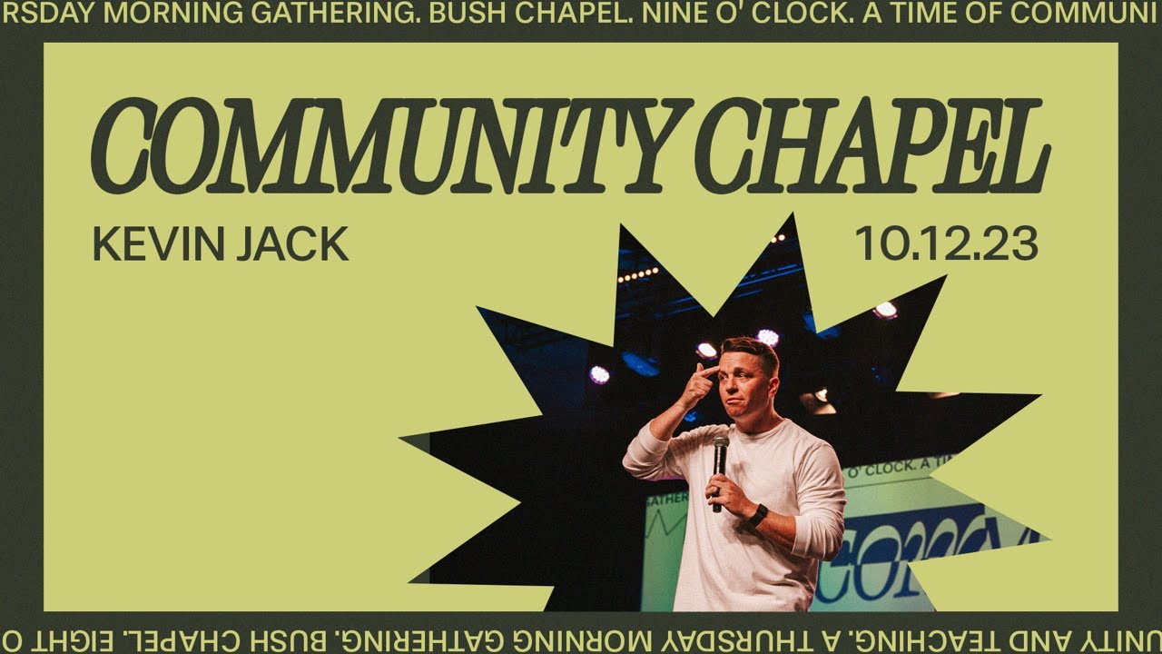 Community Chapel - Kevin Jack || 10-12-2023 - YouTube