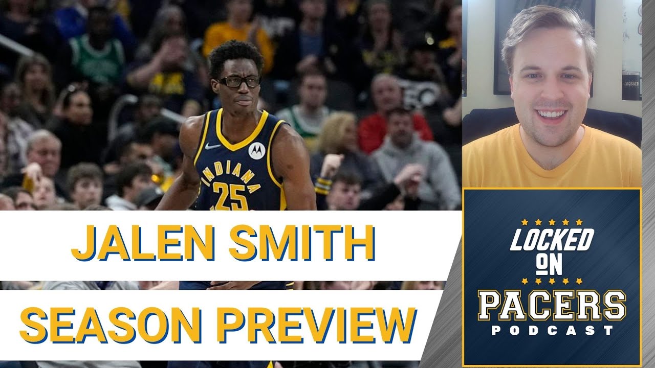How important is Jalen Smith to the Indiana Pacers' success in 2022-23 ...