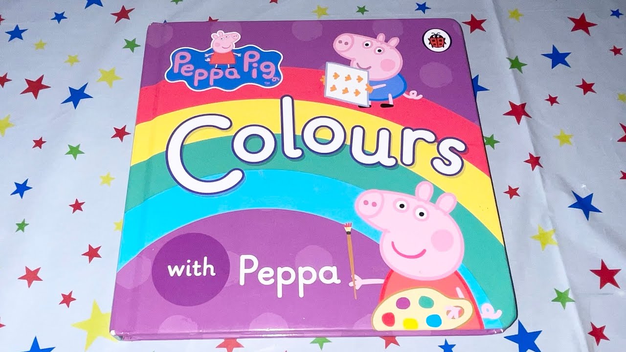LET’S Read - Peppa Pig: Colours with Peppa !! - YouTube