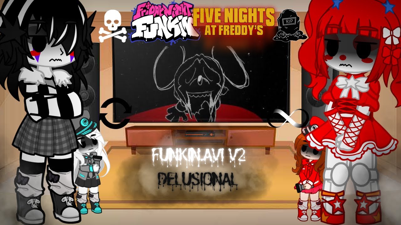 FNAF & FNF Girls AU React - FUNKIN AVI V2 - DELUSIONAL - YouTube