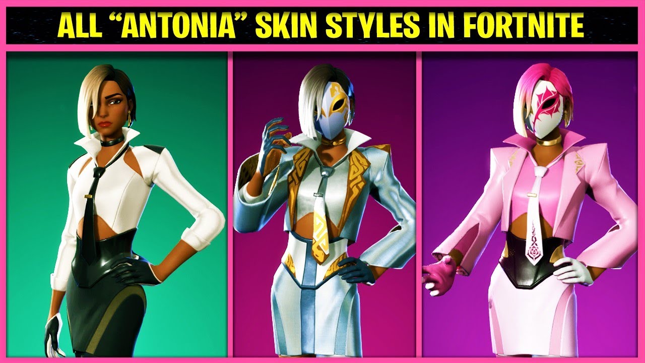 ALL ANTONIA SKIN STYLES IN FORTNITE CHAPTER 4 SEASON 4 - YouTube
