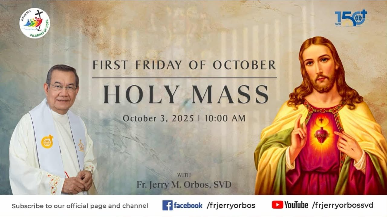 Online HOLY MASS FIRST FRIDAY OF OCTOBER October 3, 2025 – 10:00 AM ...