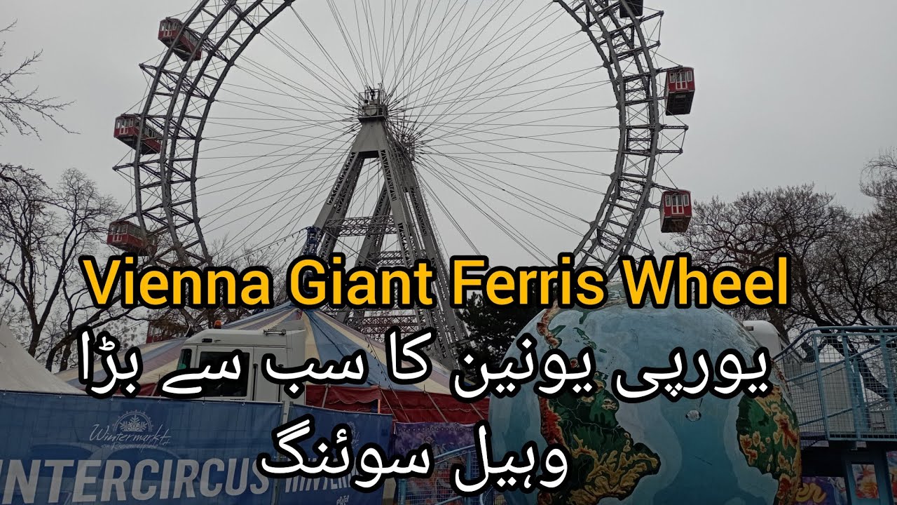 Vienna Giant Ferris Wheel: "Biggest Ferris Wheel of European Union ...