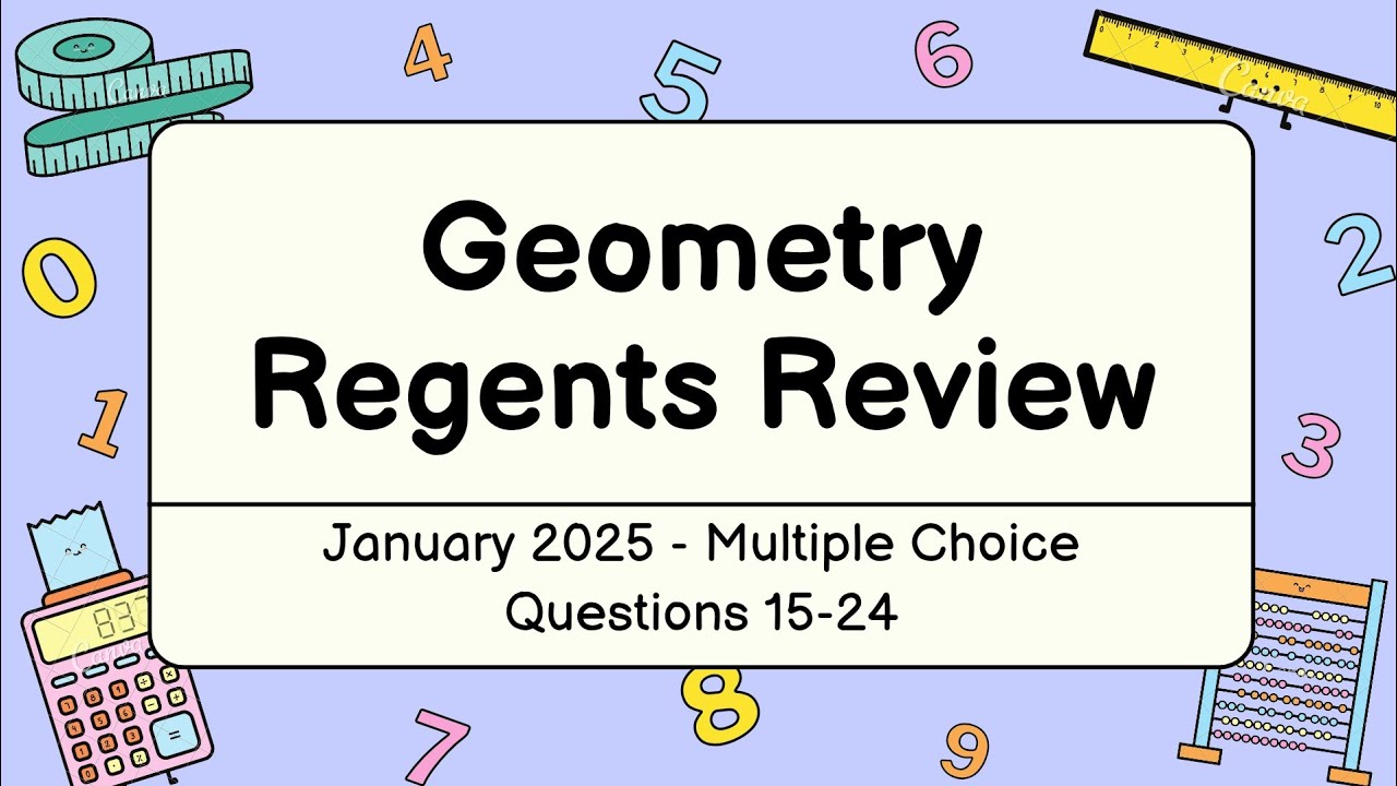 January 2025 Geometry Regents Review | Learning with Haneen - YouTube