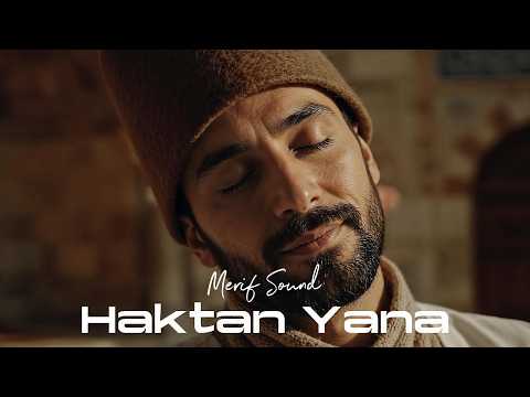 Haktan Yana | Merif Sound ( Official Video)