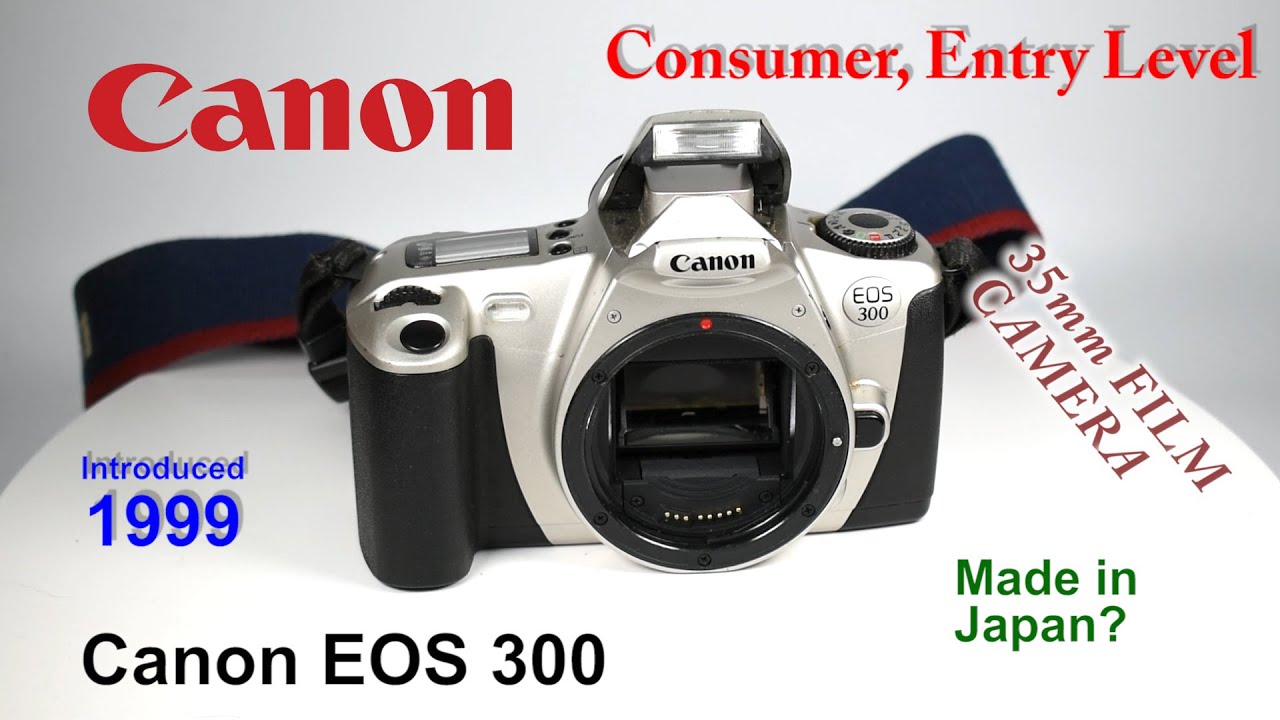 1999 Canon EOS 300 - 35mm Film Camera - YouTube