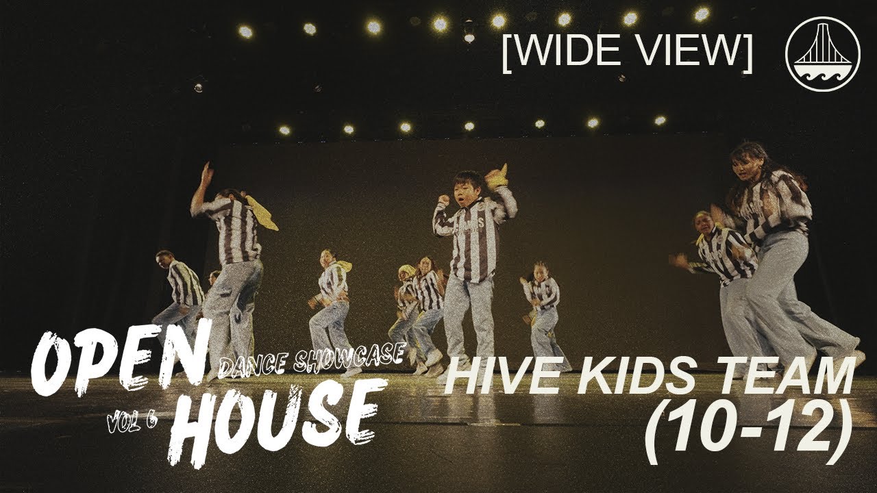 Hive Kids Team (10-12) | [WIDE VIEW] | Open House Vol. 6 2025 - YouTube