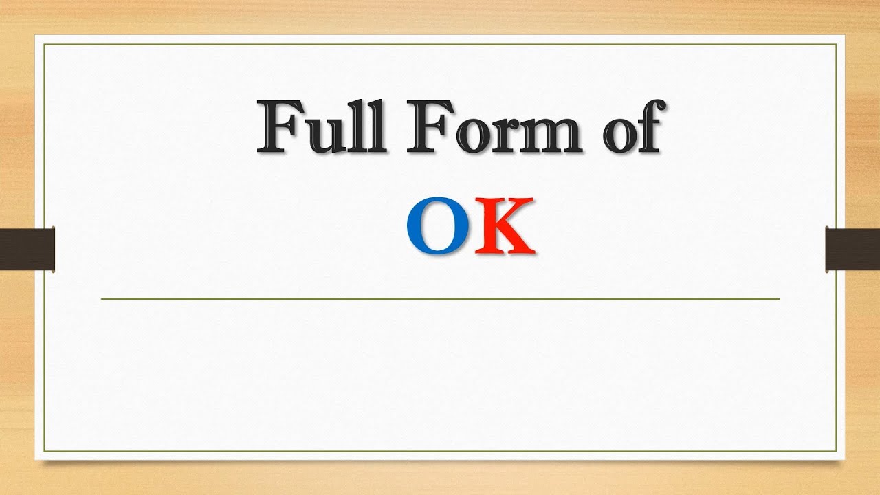 Full Form of OK || Did You Know? - YouTube