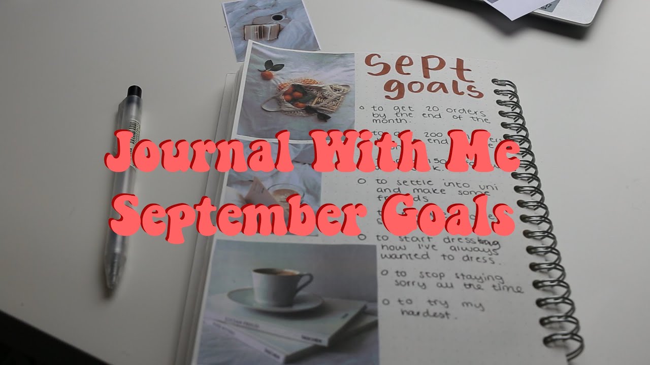 JOURNAL WITH ME | September Goals - YouTube