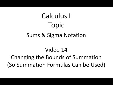 Changing the Bounds of Summation So Summation Formulas Can be Applied ...