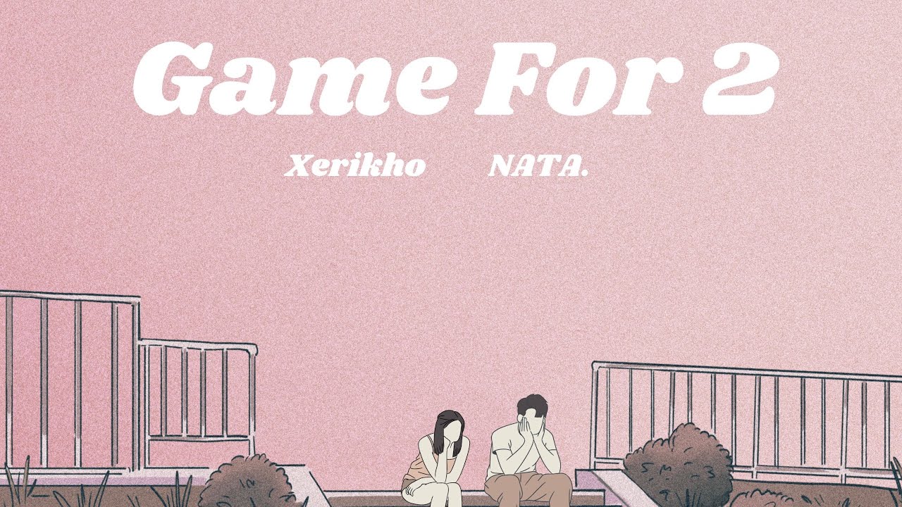 Game For 2 ft. NATA. (Lyric Video) - YouTube
