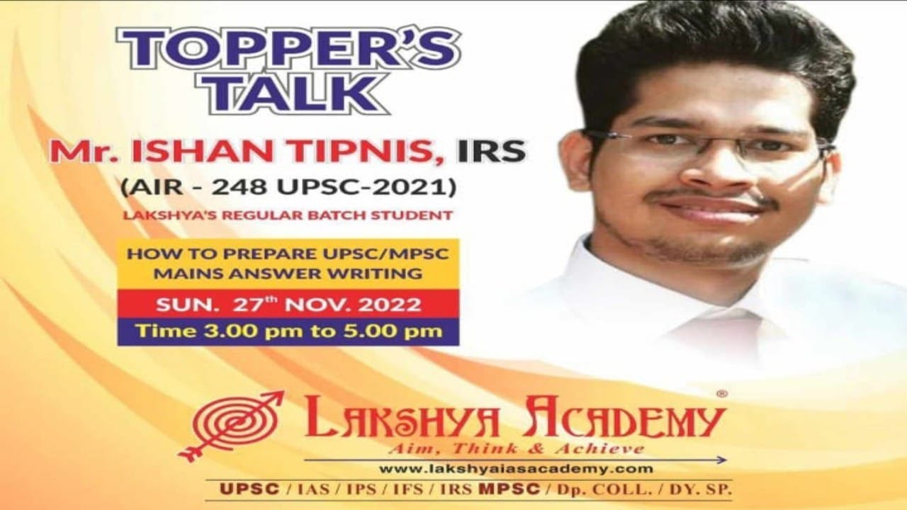 Mr. ISHAN TIPNIS (IRS) - HOW TO PREPARE UPSC/ MPSC MAINS ANSWER WRITING GUIDANCE - YouTube