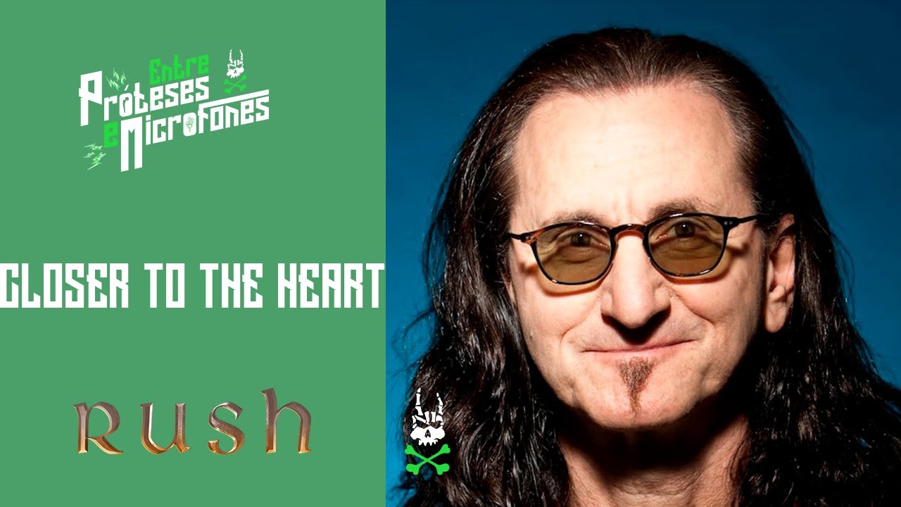 Closer To The Heart - Rush (COVER) - Entre Próteses e Microfones - YouTube