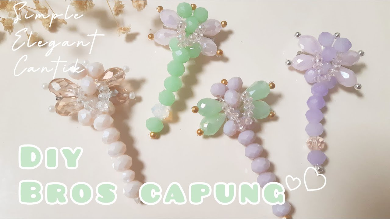 TUTORIAL BROS CAPUNG| BROS MUTIARA|BROS MANIK MANIK| DIY BROS HANDMADE ...