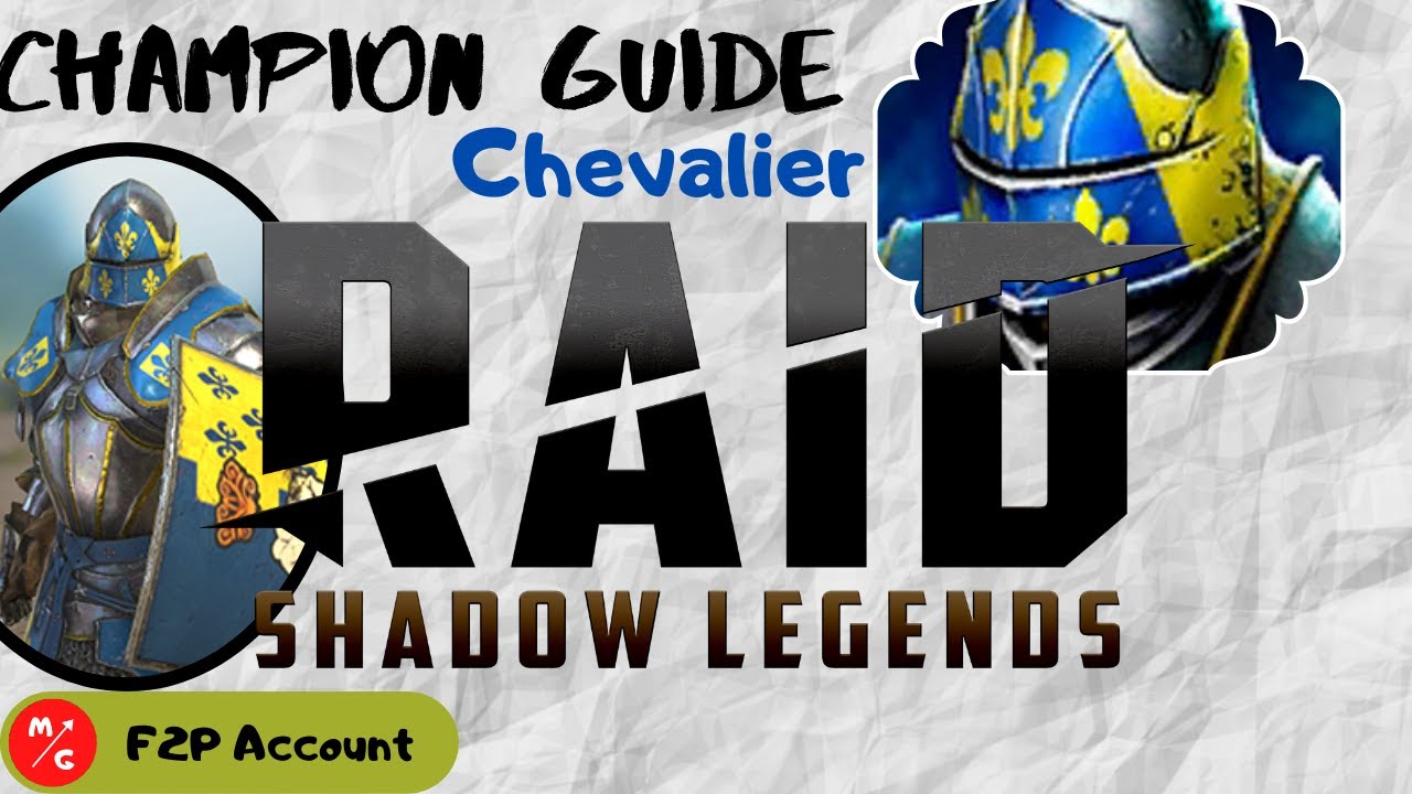 [F2P] | Chevalier Raid Shadow Legends Champion Guide | Fire Knight ...