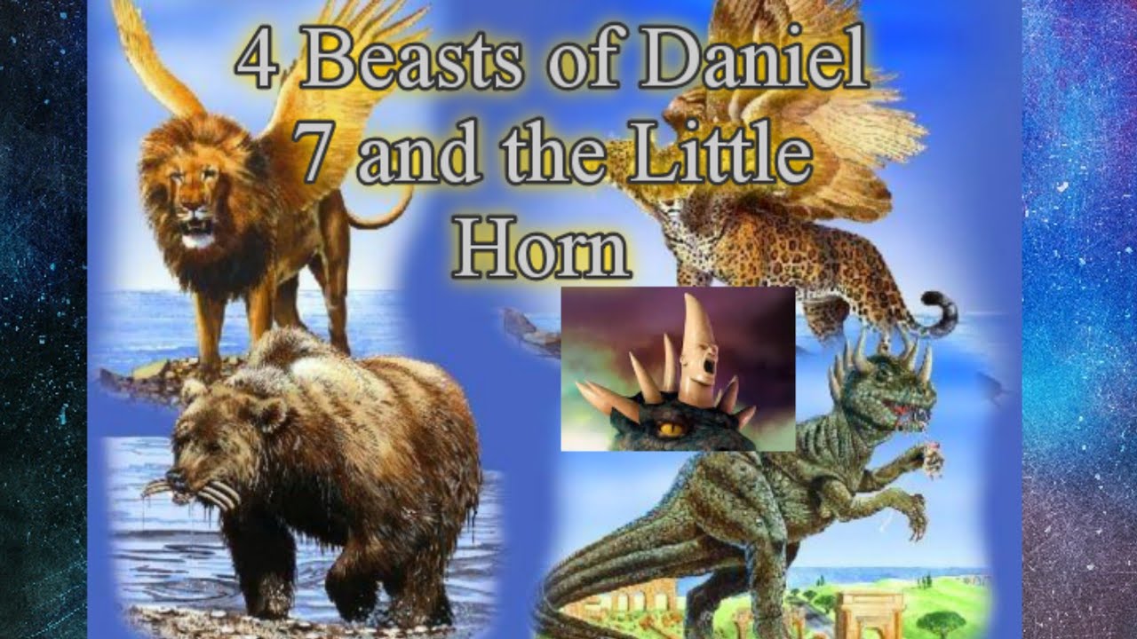 28. Bible Study "THE FOUR BEASTS AND THE LITTLE HORN OF DANIEL 7" By ...
