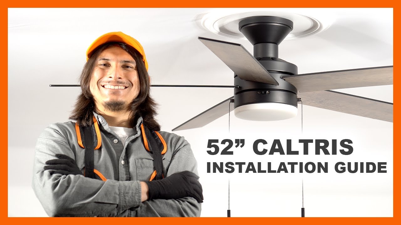 52" Caltris Ceiling Fan Installation Guide - YouTube
