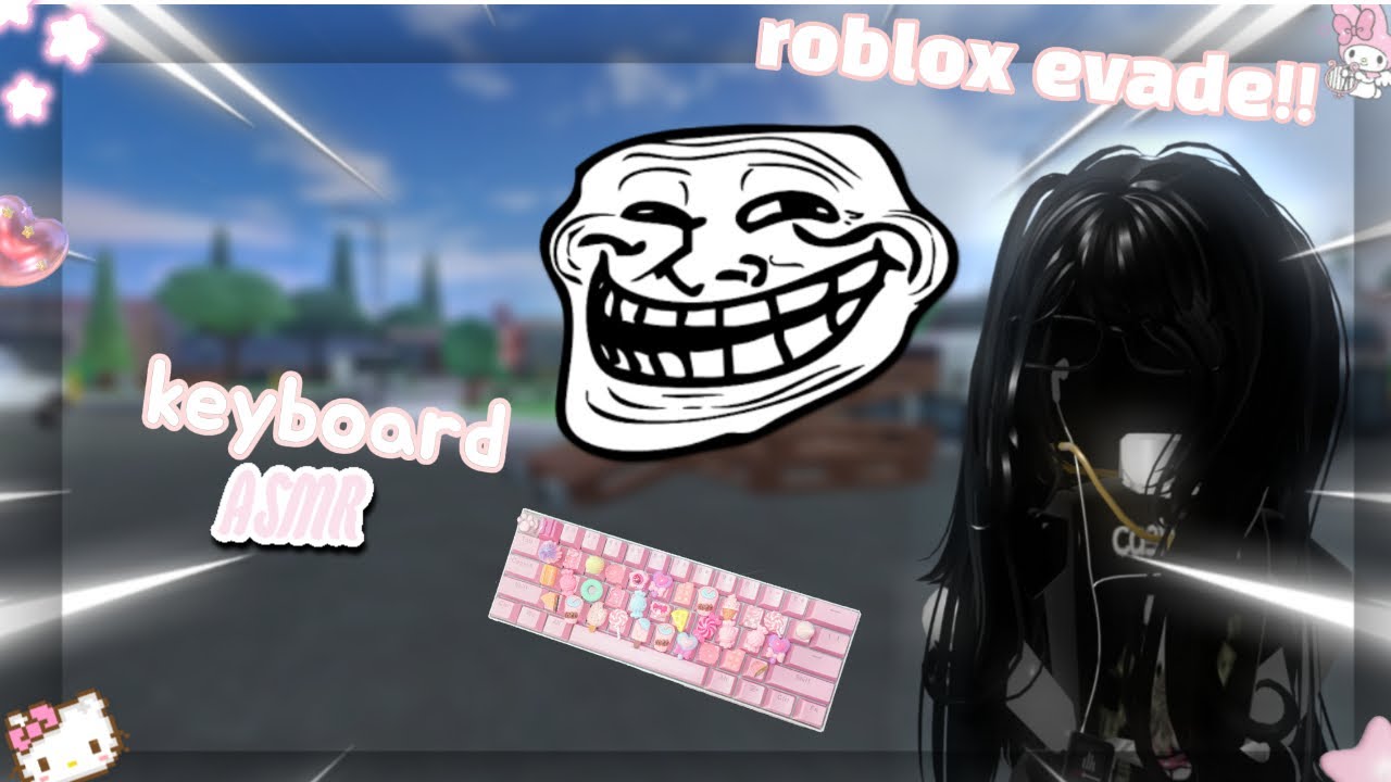 EVADE but its KEYBOARD ASMR.. - YouTube