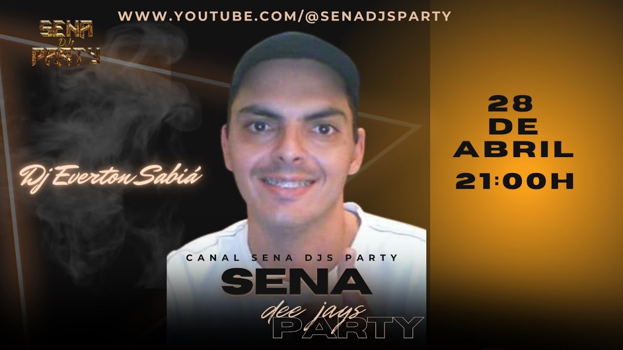 Sena Dj's Party apresenta Dj Everton Sabia ( @CanalAmigosDjs) - YouTube