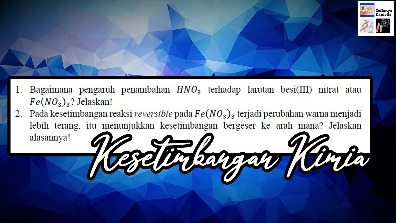 Reaksi Kesetimbangan Antara Besi(III) Nitrat dan Asam Nitrat - YouTube