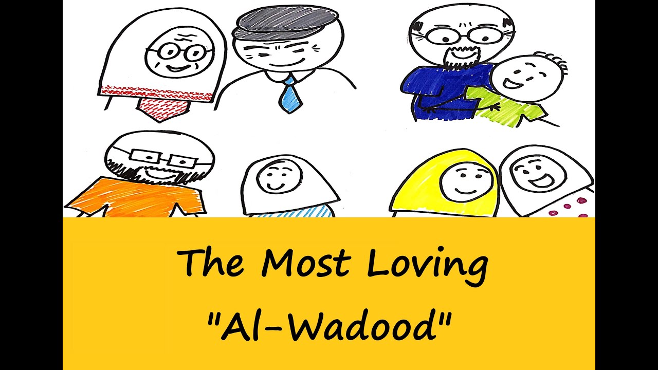 The Most Loving - "Al-Wadood" - YouTube