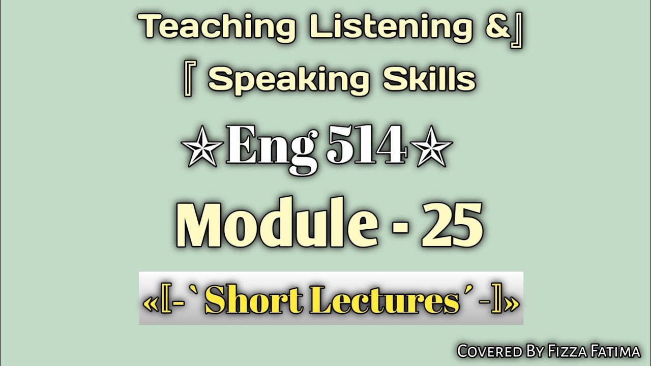 Lesson 25: Teaching Speaking in the Classroom | ENG514 | VU Midterm Series - YouTube