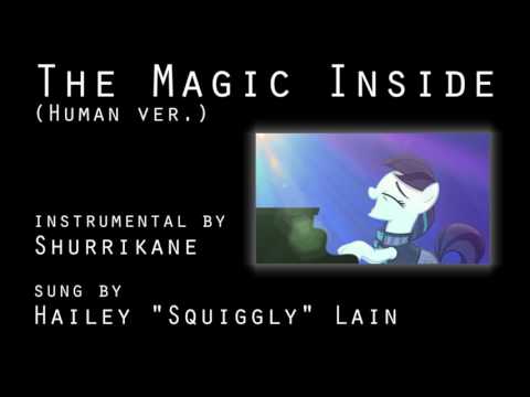 The Magic Inside: I Am Only Human (MLP, human version cover)