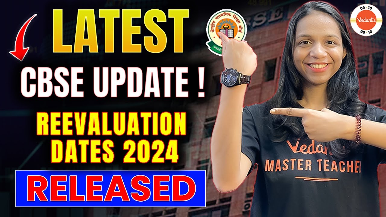 Latest CBSE Update! Reevaluation Dates Released 2024 - YouTube