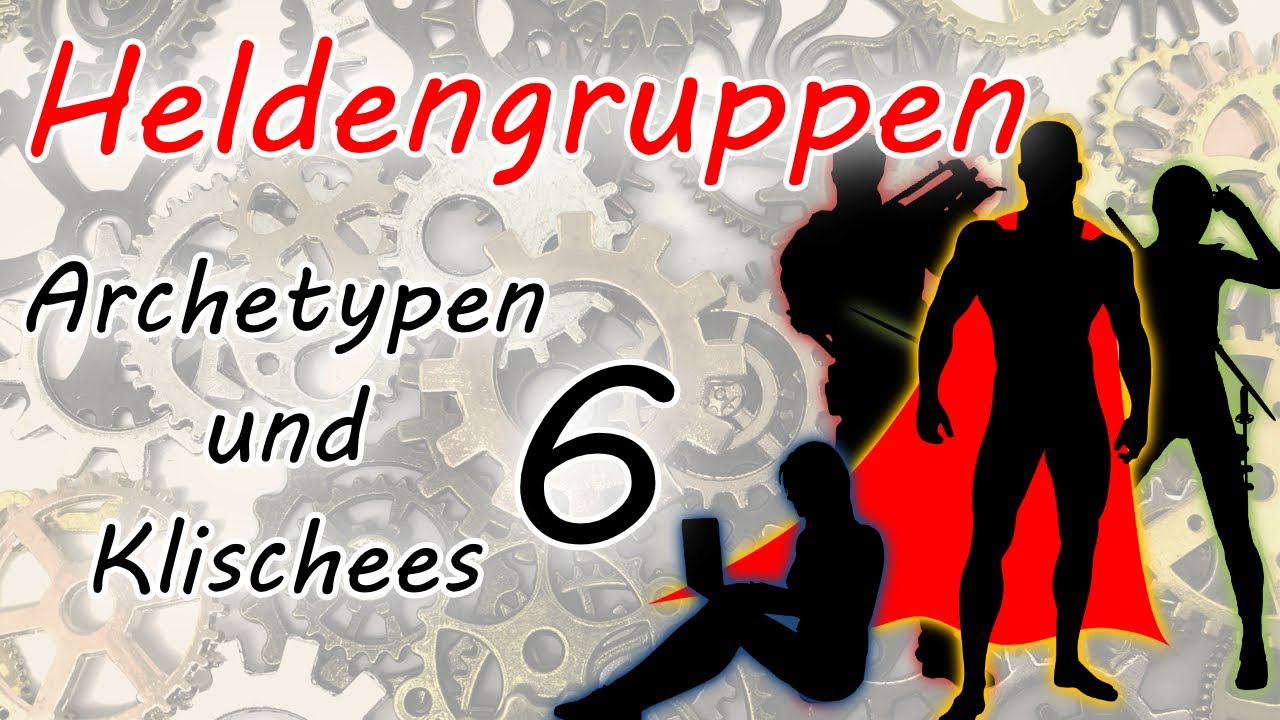 Heldengruppen (Archetypen und Klischees - Teil 6) - YouTube